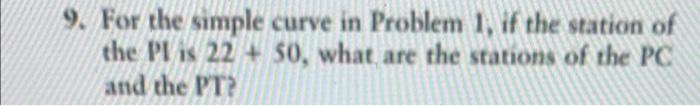 Solved 9. For the simple curve in Problem I, if the station | Chegg.com