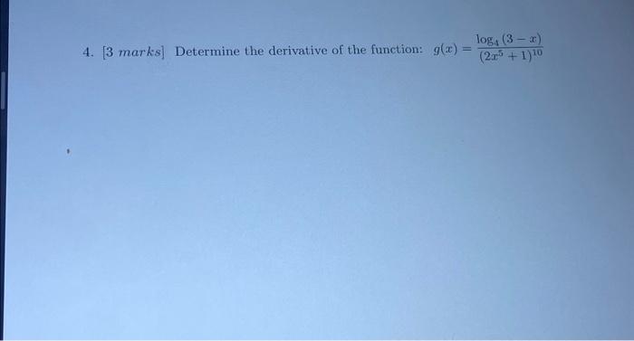 Solved 4 [3 Marks] Determine The Derivative Of The