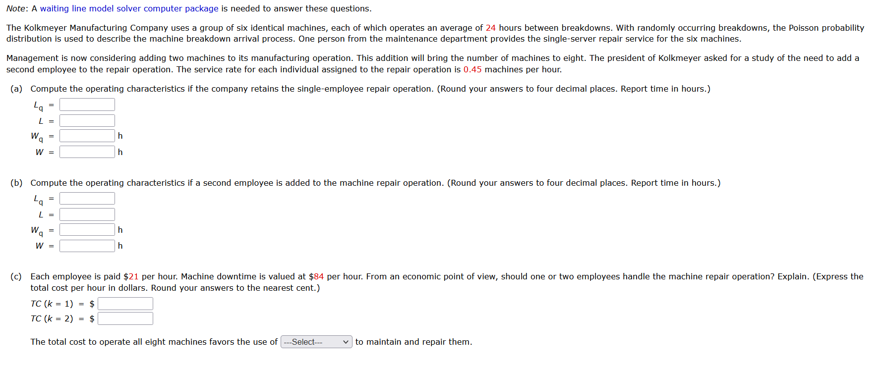 Solved Note: A waiting line model solver computer package is | Chegg.com