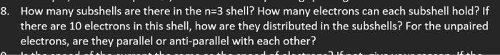 Solved 8. How many subshells are there in the n=3 shell? How | Chegg.com