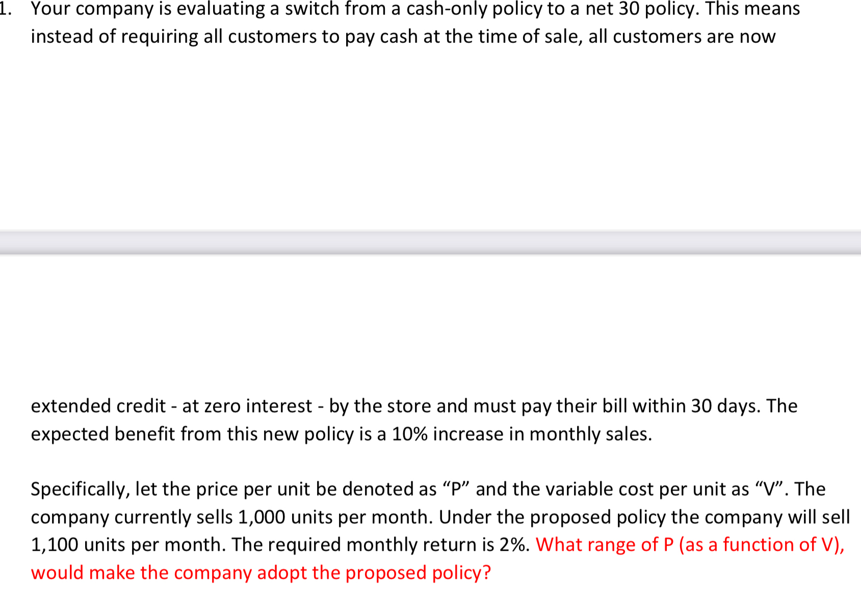 Your company is evaluating a switch from a cash-only | Chegg.com
