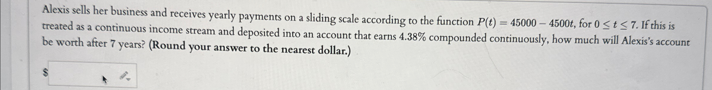 Solved Alexis sells her business and receives yearly | Chegg.com