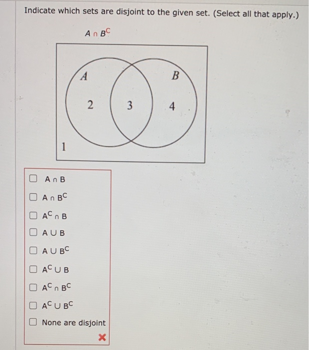 Solved Indicate which sets are disjoint to the given set. | Chegg.com