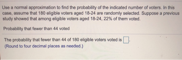 Solved Use a normal approximation to find the probability of | Chegg.com