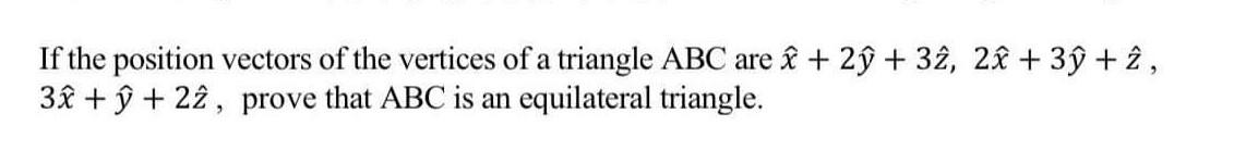 Solved If the position vectors of the vertices of a triangle | Chegg.com
