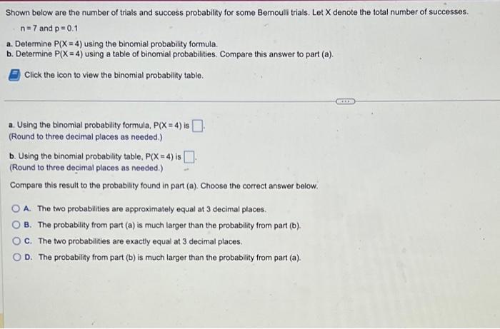 Solved Shown below are the number of trials and success | Chegg.com