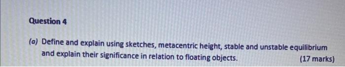 Solved (a) Define and explain using sketches, metacentric | Chegg.com