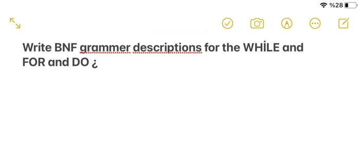 Solved Write BNF grammer descriptions for the WHILE and FOR | Chegg.com