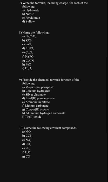 Solved 7) Write the formula, including charge, for each of | Chegg.com