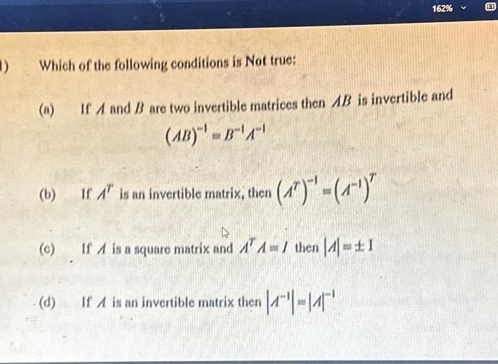 Solved Which of the following conditions is Not true: (a) If | Chegg.com
