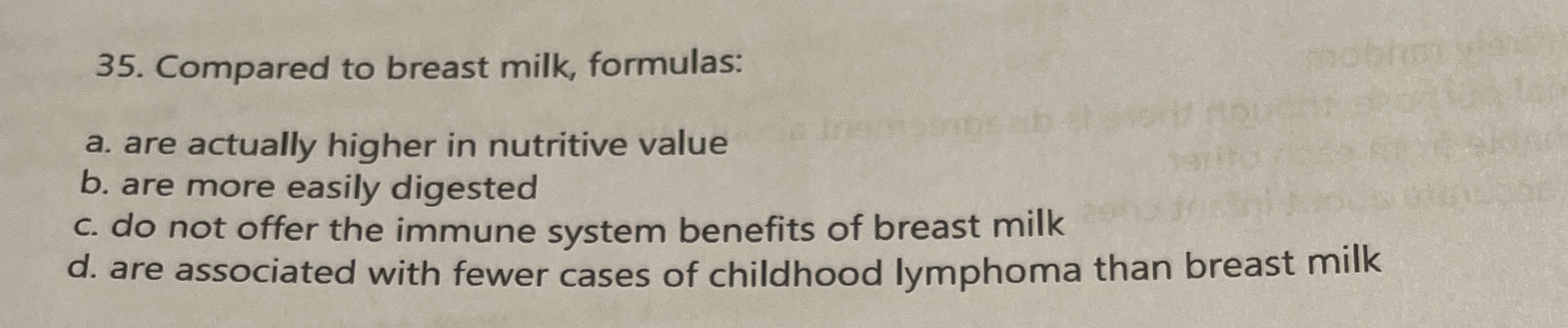 Solved Compared to breast milk, formulas:a. ﻿are actually | Chegg.com
