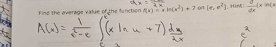 Solved Find the average value of the function f(x)=xln(x2)+7 | Chegg.com