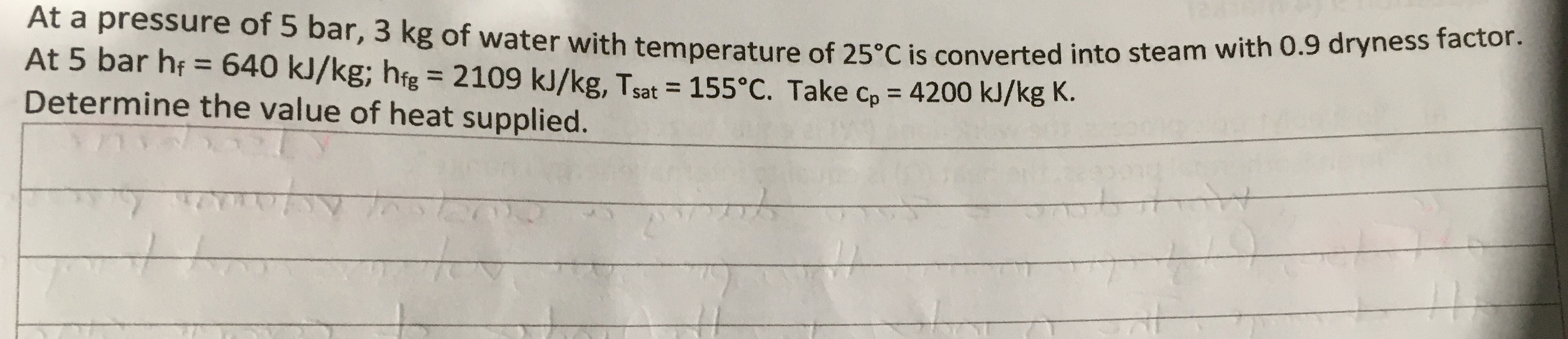 At a pressure of 5bar ,3kg ﻿of water with temperature | Chegg.com