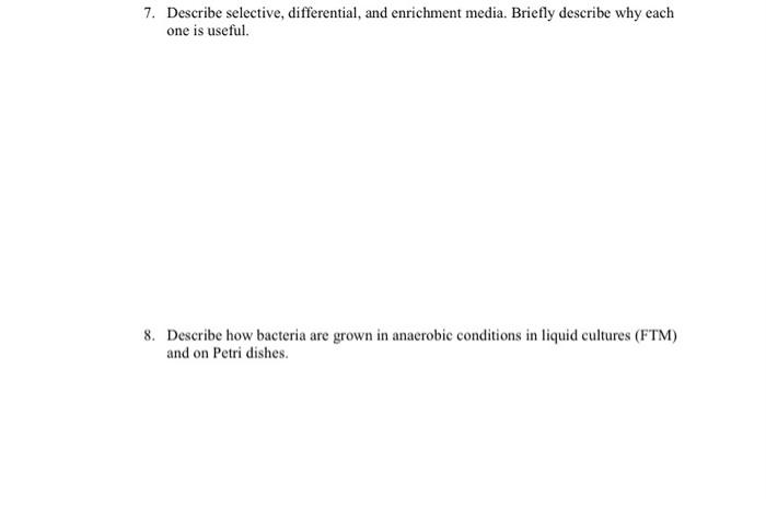 Solved 7. Describe selective, differential, and enrichment | Chegg.com
