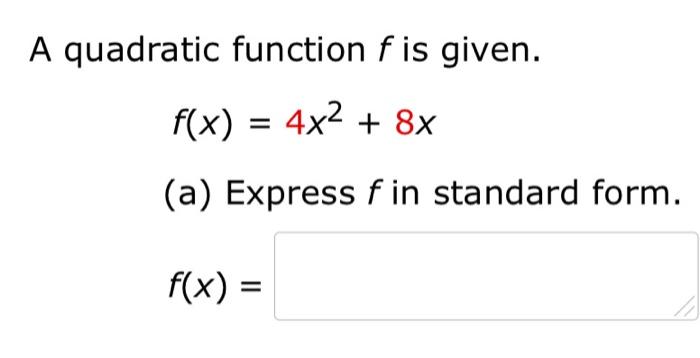 Solved f(x)=x2−2x+6 (a) Express f in standard form. f(x)=A | Chegg.com