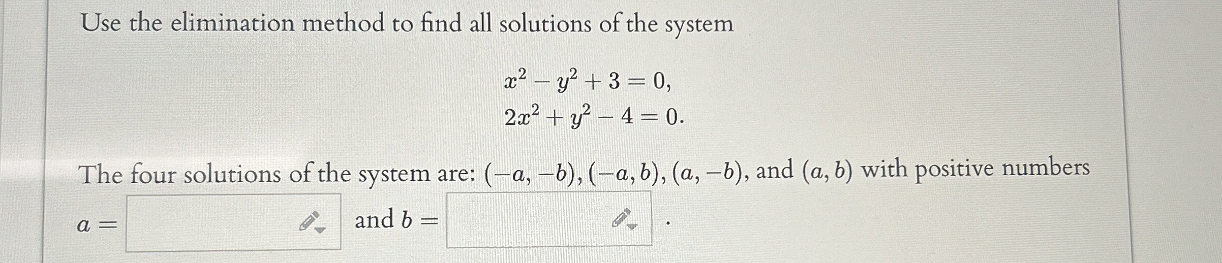 Solved Use the elimination method to find all solutions of | Chegg.com