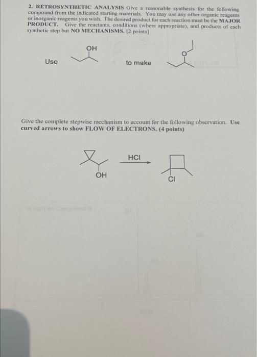 Solved 2. RETROSYNTHETIC ANALYSIS Give a reasonable | Chegg.com