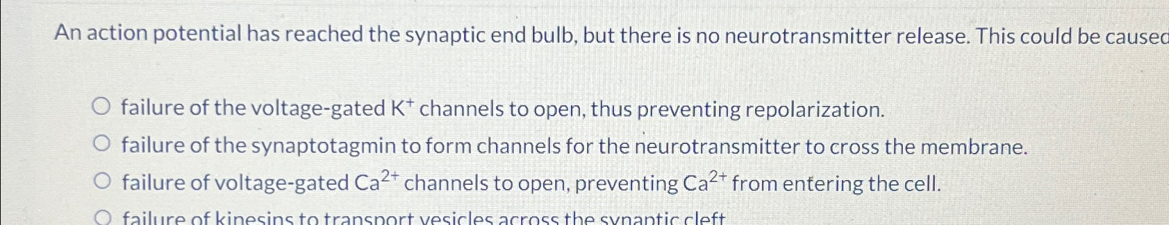 Solved An action potential has reached the synaptic end | Chegg.com