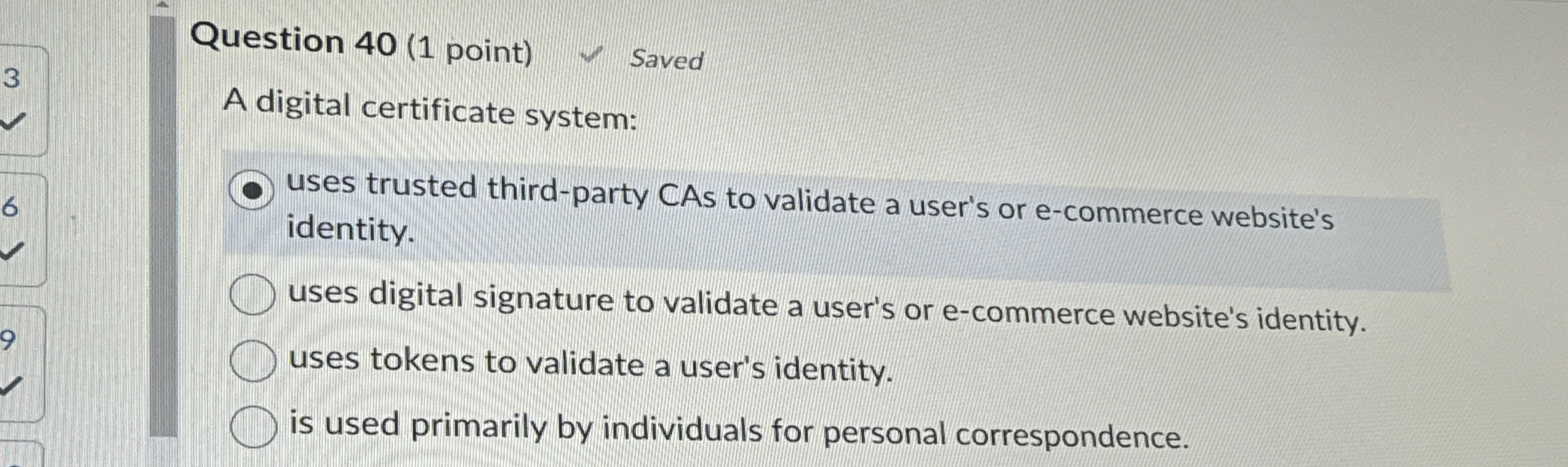 Solved Question 40 (1 ﻿point) ﻿SavedA digital certificate | Chegg.com