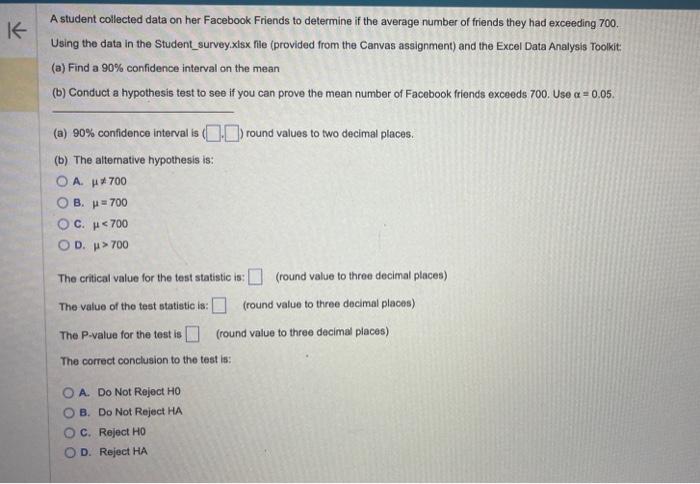 Solved A student collected data on her Facebook Friends to | Chegg.com
