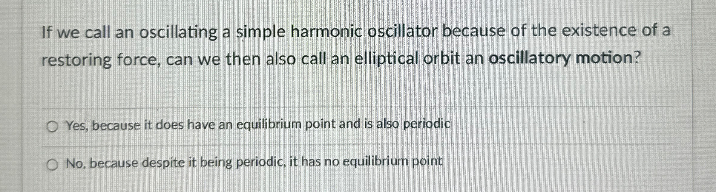 Solved If we call an oscillating a simple harmonic | Chegg.com