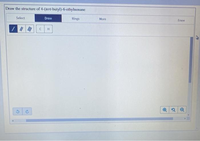 Solved Draw the structure of 4-(tert-butyl)-6-ethylnonane | Chegg.com