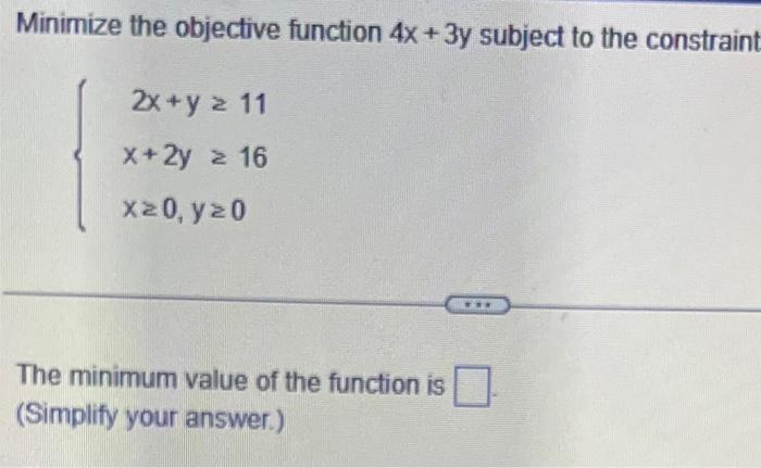 Solved Minimize The Objective Function 4x 3y Subject To The