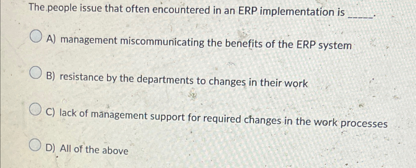 Solved The people issue that often encountered in an ERP | Chegg.com