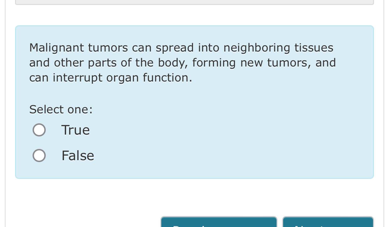 Solved Malignant tumors can spread into neighboring tissues | Chegg.com