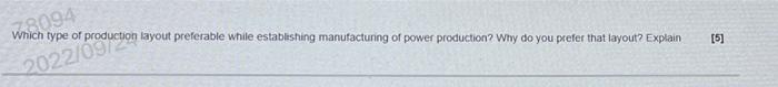 Solved Which type of production layout preferable while | Chegg.com