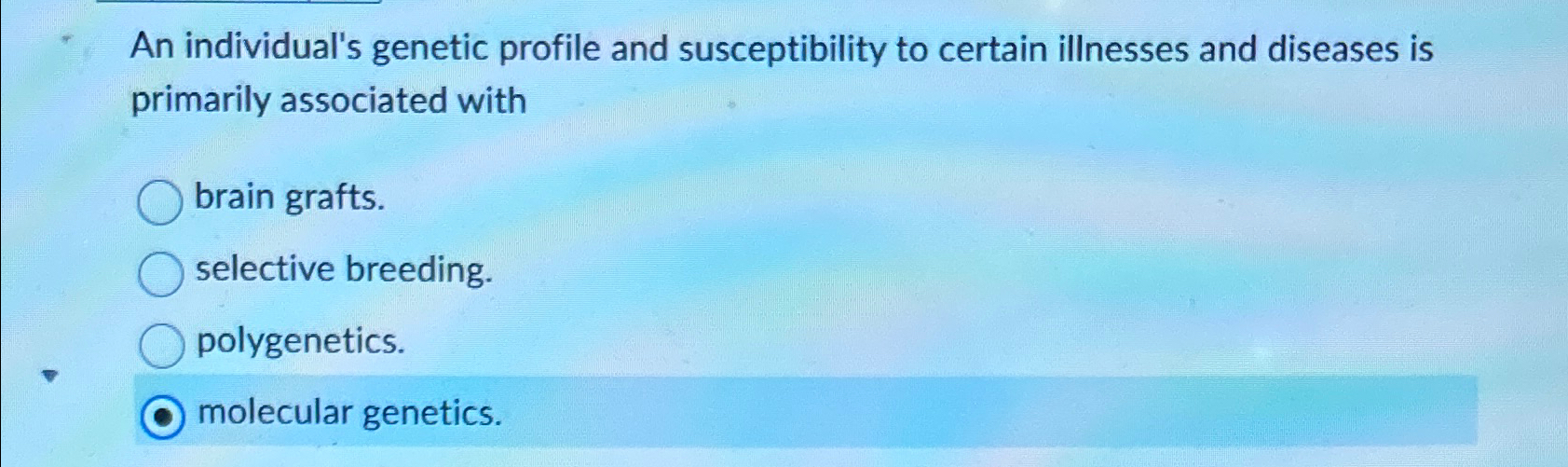 Solved An individual's genetic profile and susceptibility to | Chegg.com