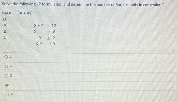 Solved Solve the following LP formulation and determine the | Chegg.com