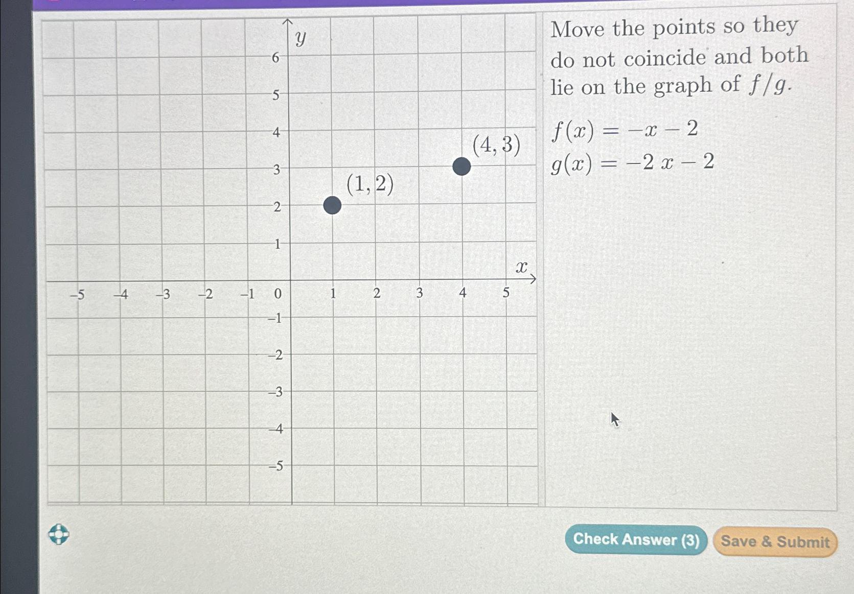 Solved Move the points so they do not coincide and both lie | Chegg.com