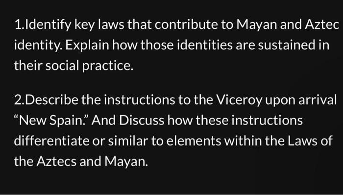 1.Identify key laws that contribute to Mayan and | Chegg.com