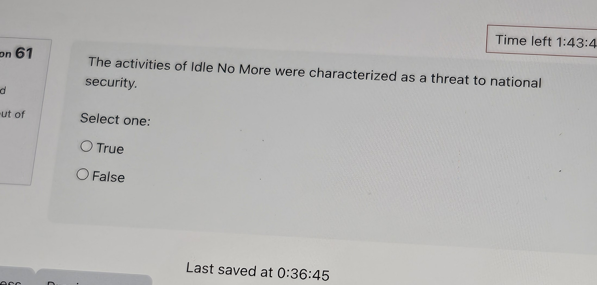 Solved Time left 1:43:4The activities of Idle No More were | Chegg.com