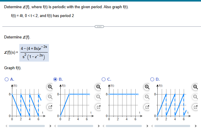 Solved Ask a question...Determine L{f}, ﻿where f(t) is | Chegg.com