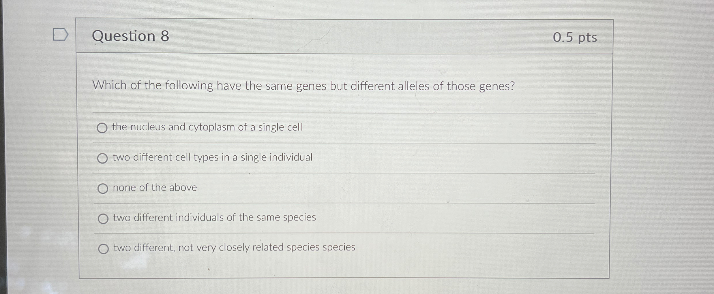 Solved Question 80.5ptsWhich of the following have the same | Chegg.com