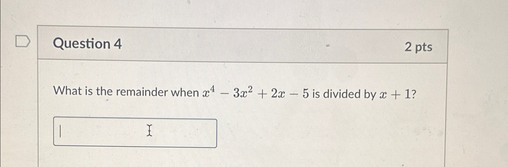 Solved Question 42 ﻿ptsWhat is the remainder when | Chegg.com