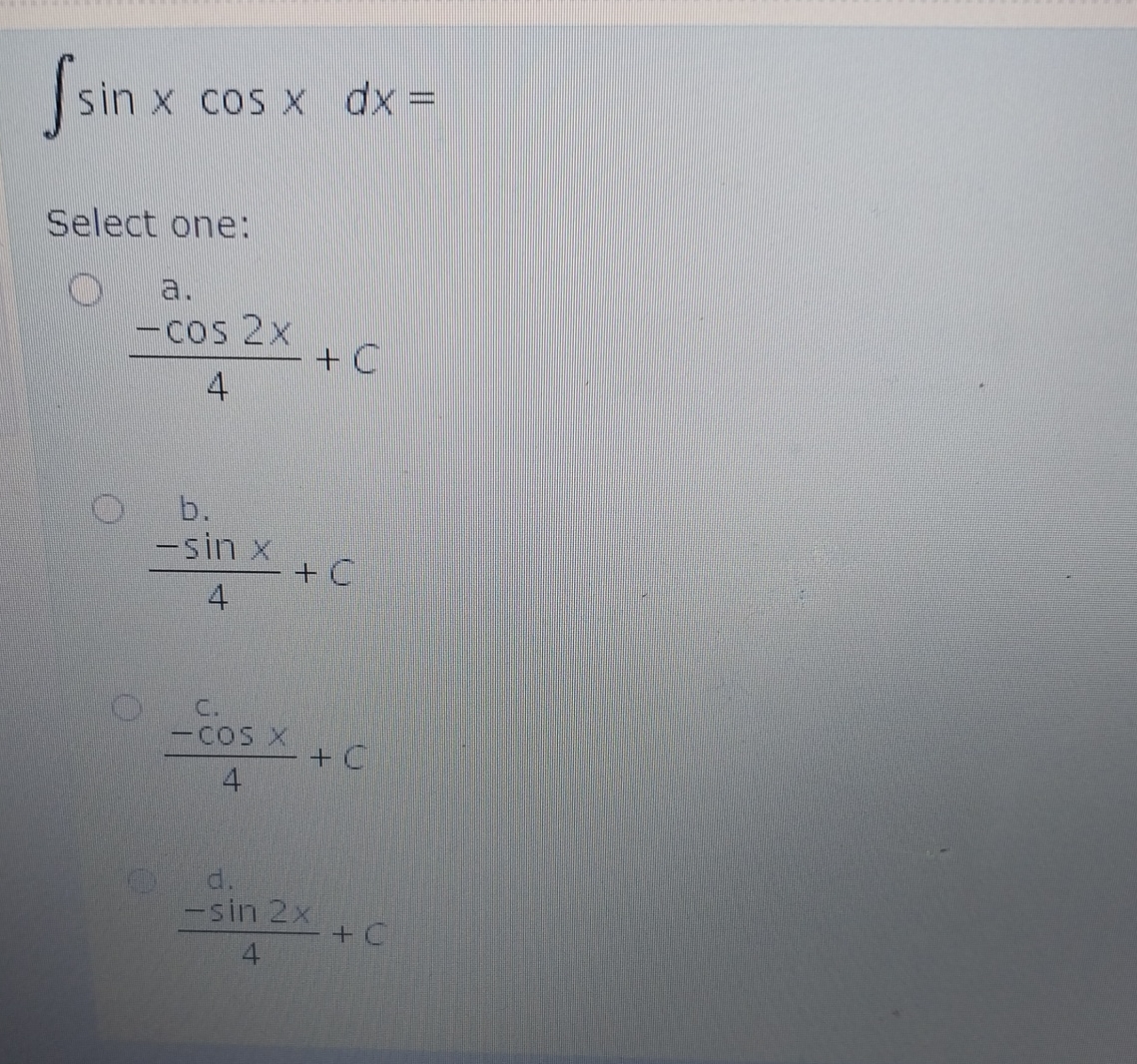 Solved ∫﻿﻿sinxcosxdx=Select | Chegg.com