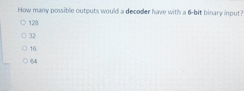 Solved How many possible outputs would a decoder have with a | Chegg.com
