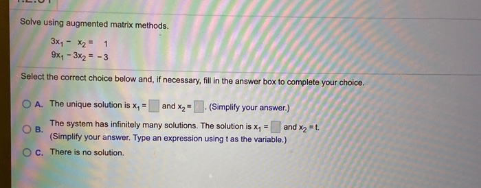 Solved Solve using augmented matrix methods. 3x1 - x2 = 1 | Chegg.com