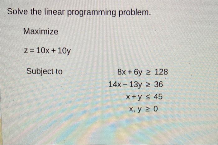Solved Solve The Linear Programming Problem Maximize
