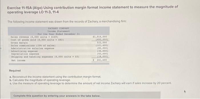 Solved Exercise 11-15A (Algo) Using contribution margin | Chegg.com