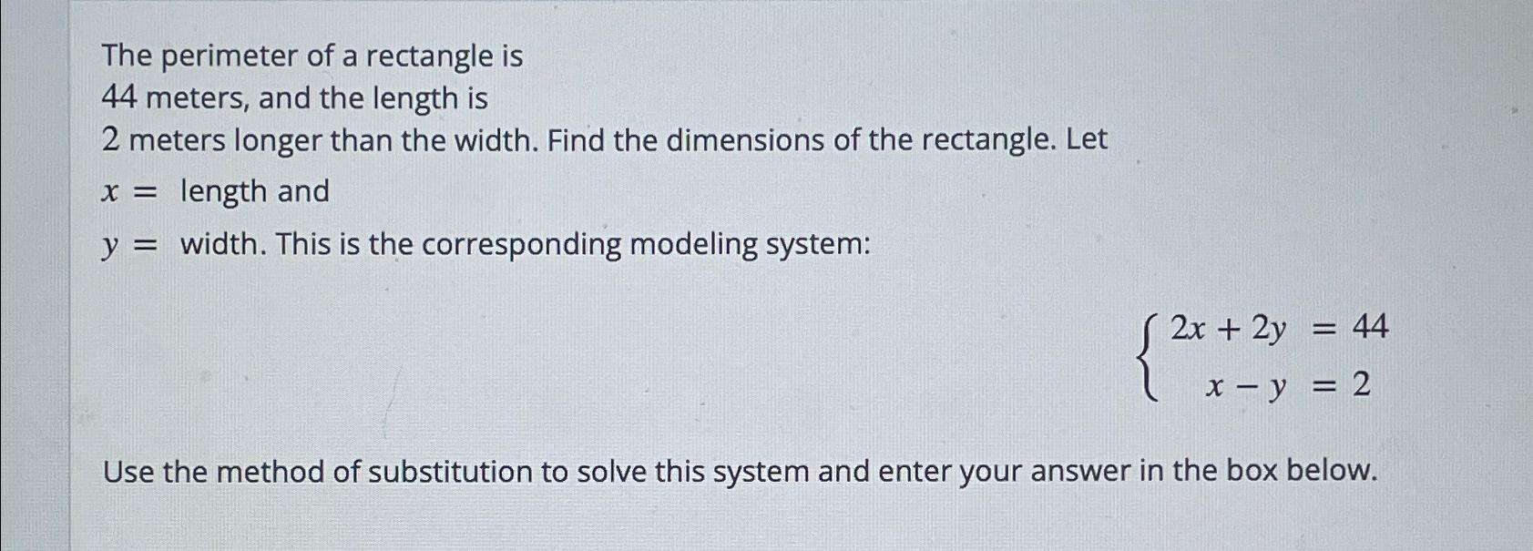 Solved The perimeter of a rectangle is44 ﻿meters, and the | Chegg.com