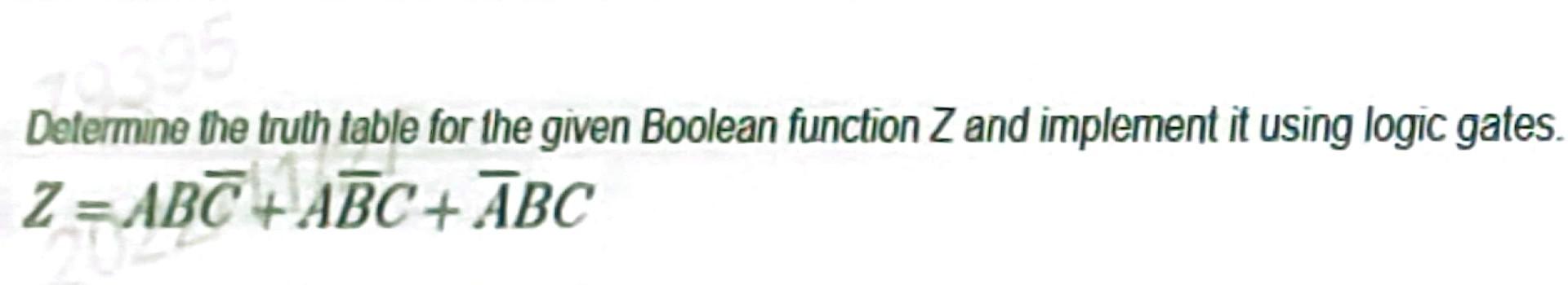 Solved Determine the truth table for the given Boolean | Chegg.com