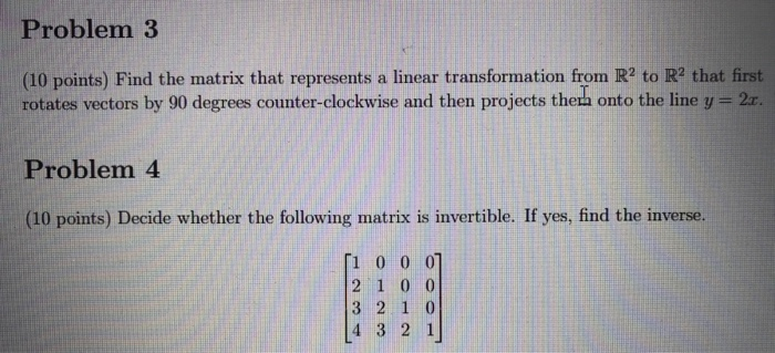 Solved Problem 3 (10 points) Find the matrix that represents | Chegg.com