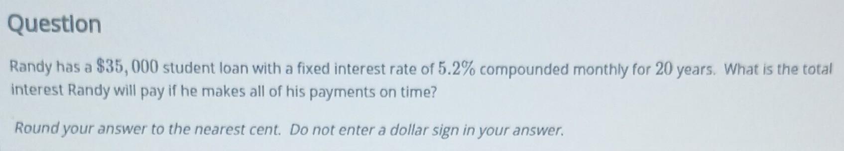 Solved Randy has a $35,000 student loan with a fixed | Chegg.com