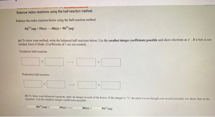 Solved Balance redox reactions using the half-reaction | Chegg.com