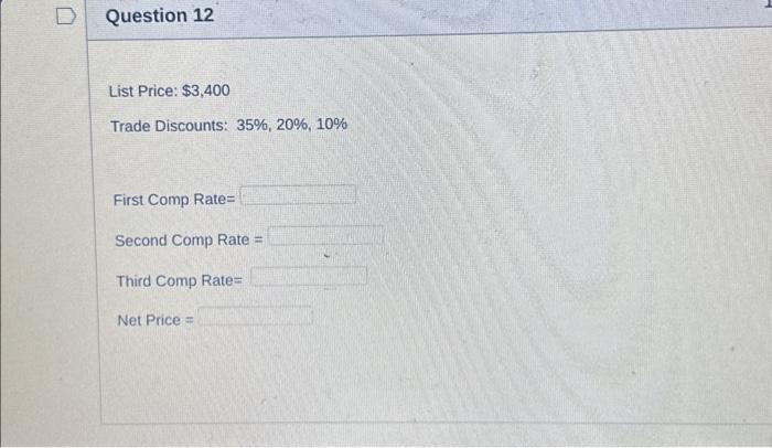 Solved Trade Discounts: 35%,20%,10%Find the complement rate | Chegg.com
