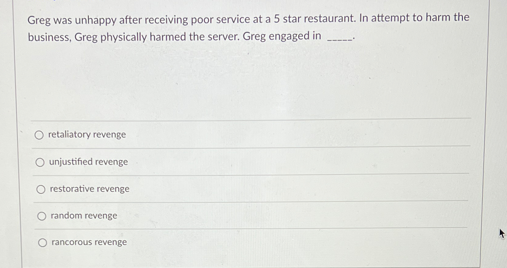 Solved Greg was unhappy after receiving poor service at a 5 | Chegg.com